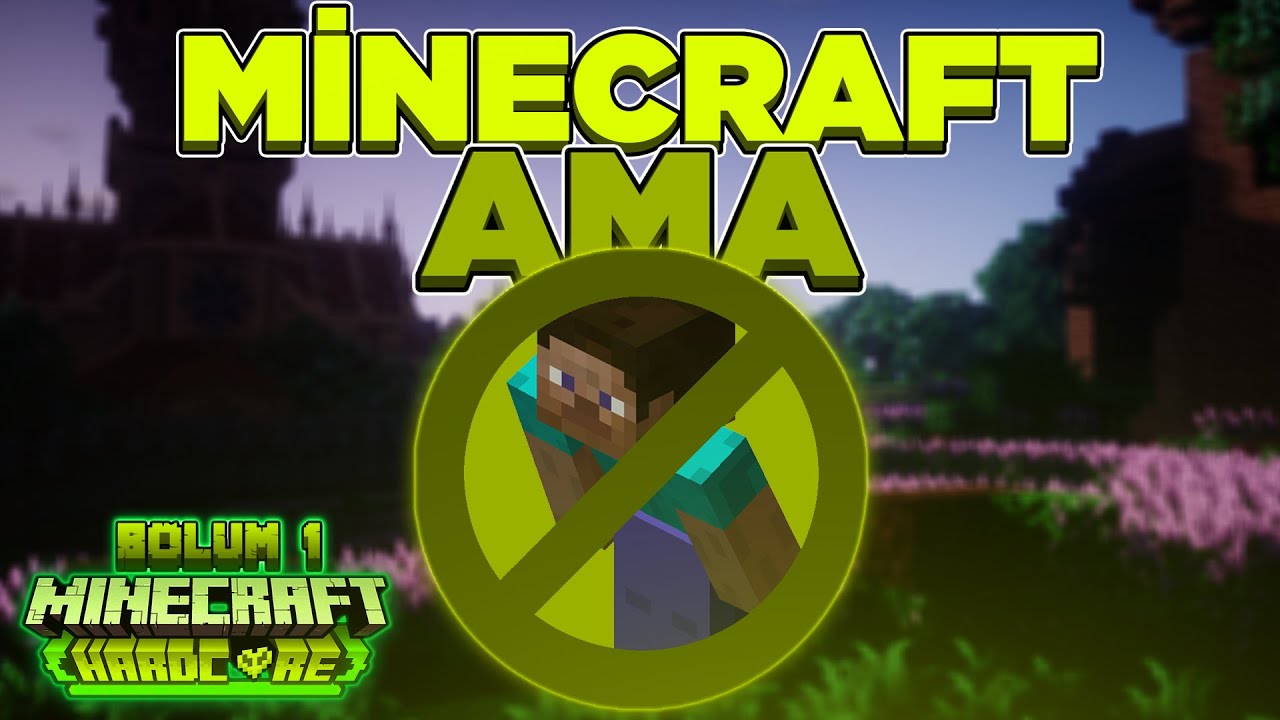 minecraft ama EĞİLMEK YASAK! ( Minecraft Hardcore ) | Bölüm 1 - YouTube