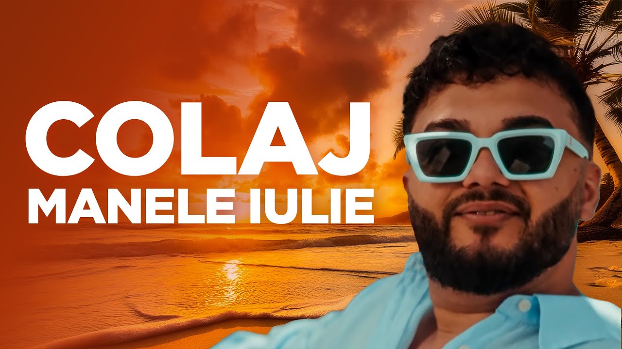 Colaj Manele Iulie 2024 🤩 Cele Mai Top Manele Iulie 2024 😍 Hituri ...