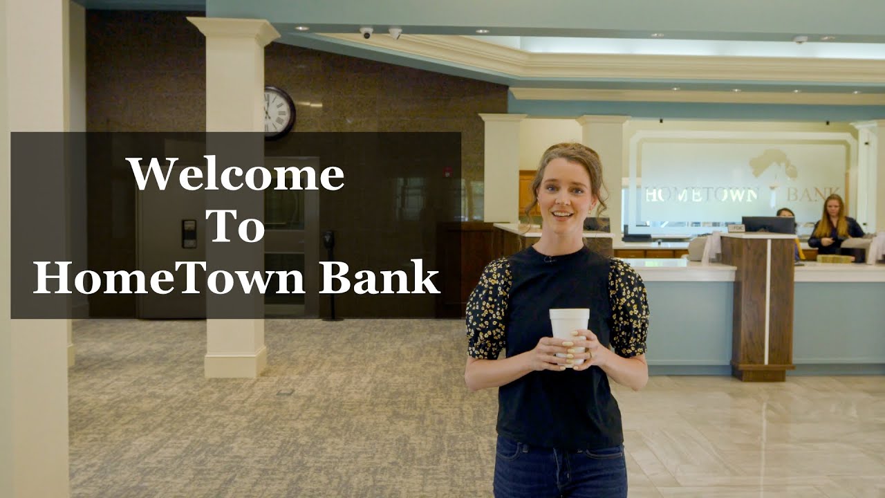Welcome to HomeTown Bank // Take a Tour With Us - YouTube