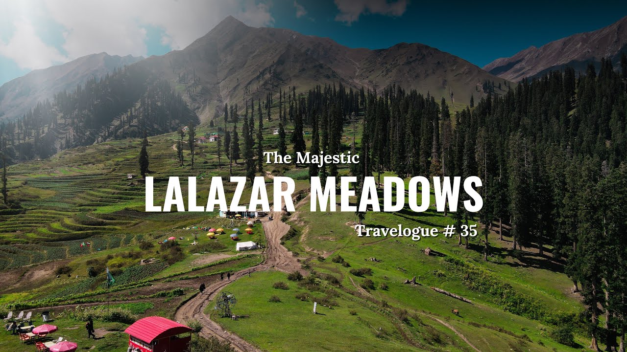 The Majestic Lalazar Meadows | Travelogue # 35 | Raja Samad World - YouTube