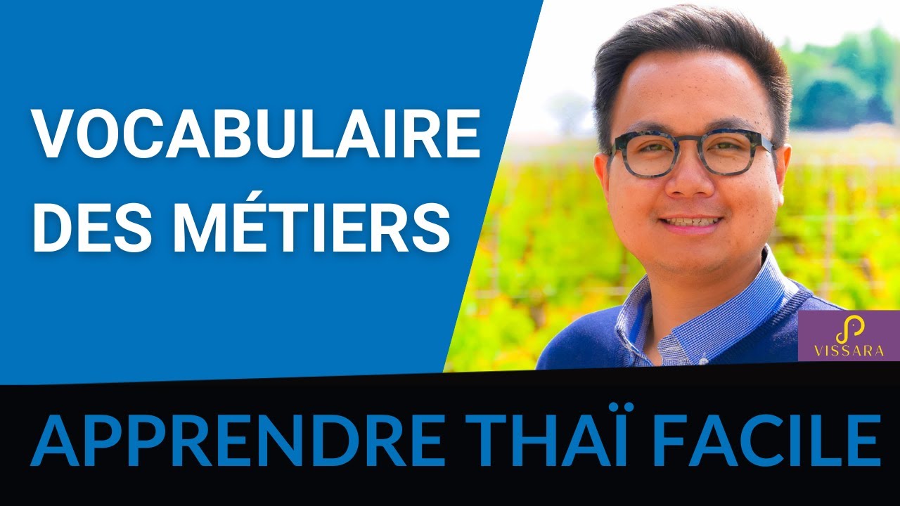 Apprenez le vocabulaire des métiers en Thaïlandais ! | Apprendre le ...