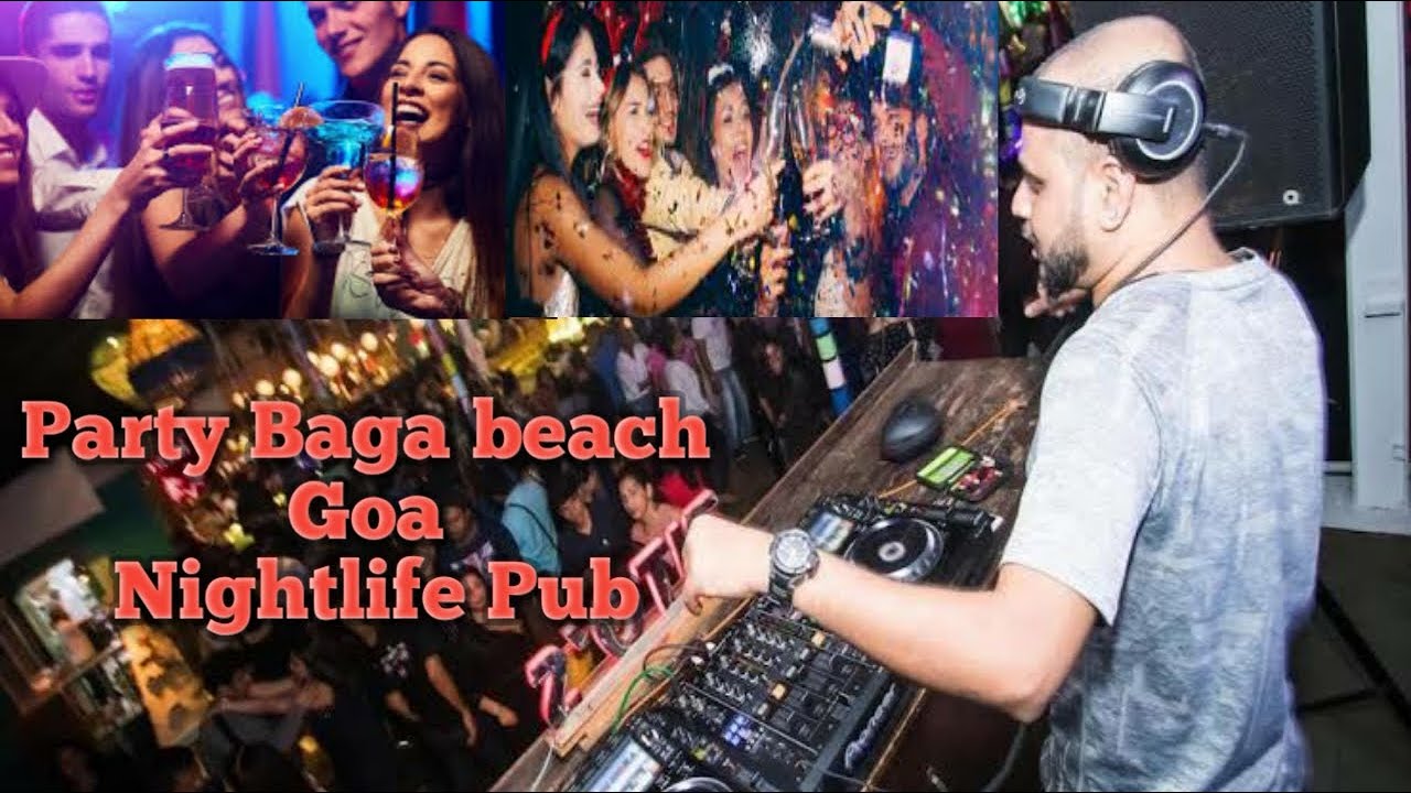 Nightlife l Goa l Baga Beach l Party l Pub l Bar - YouTube