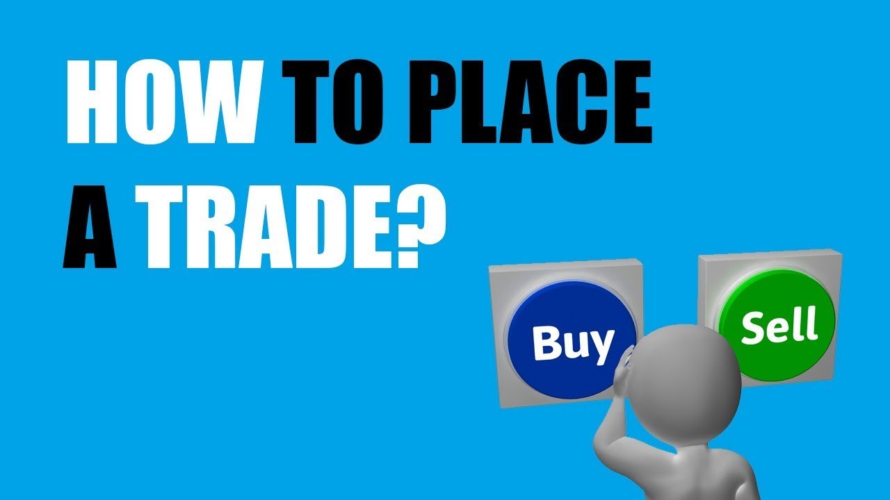 How to place a trade on forex [ Learn from experts ] - YouTube