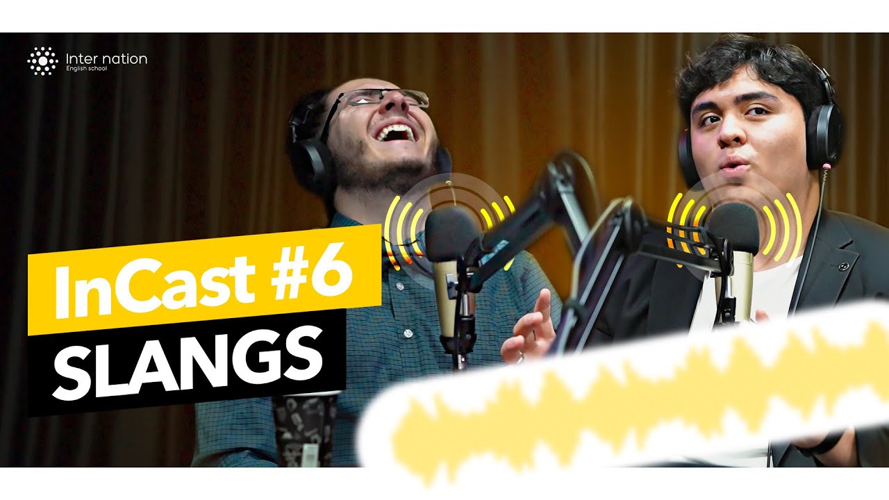 English Slang and how to use it - InCast #6 - Mr. Alex - YouTube
