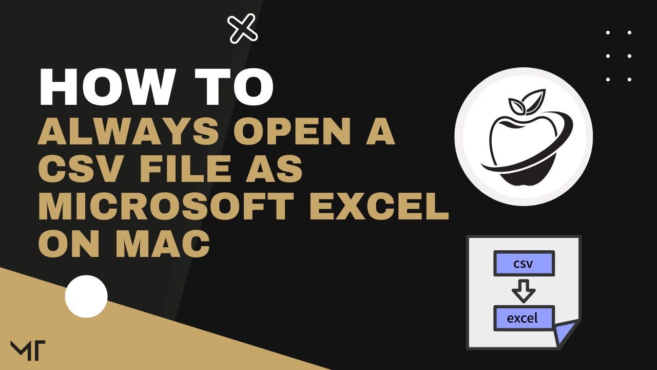 How to Always Open a CSV File as Microsoft Excel on Mac - YouTube
