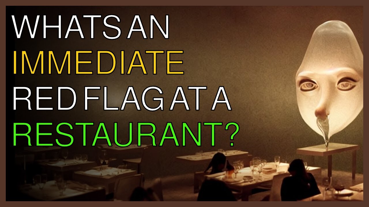 What’s an immediate red flag at a restaurant? - YouTube