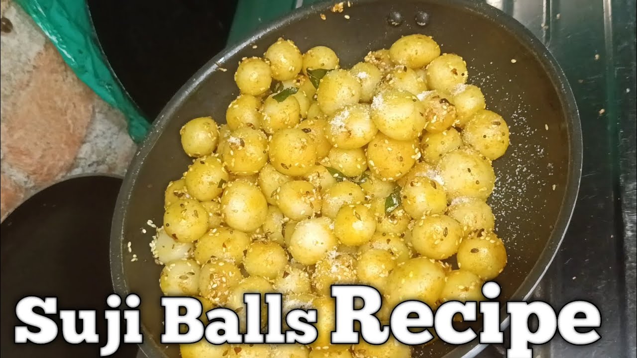Suji Balls Recipe | Easy Recipe Breakfast Recipe l 😋😊 - YouTube