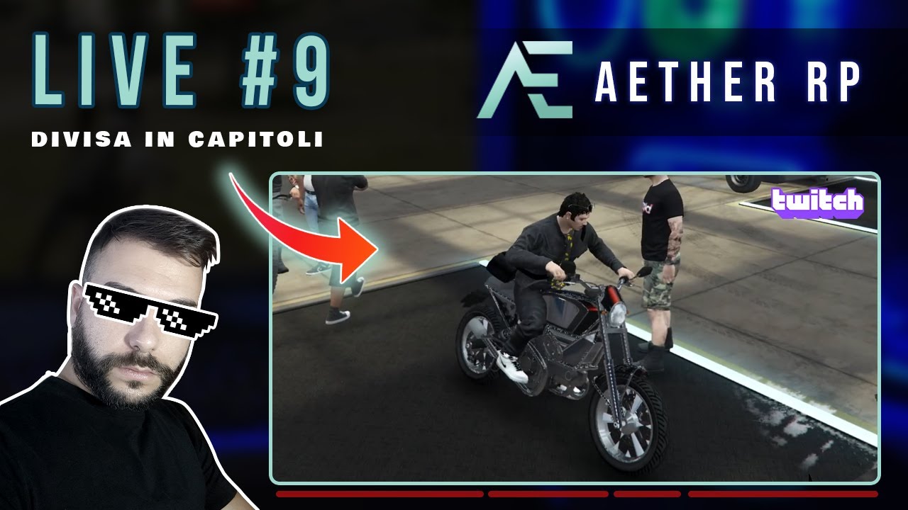 [AETHER RP] Nuova moto blò! Andiamo avanti - LIVE #9 - GTA 5 ROLEPLAY ...