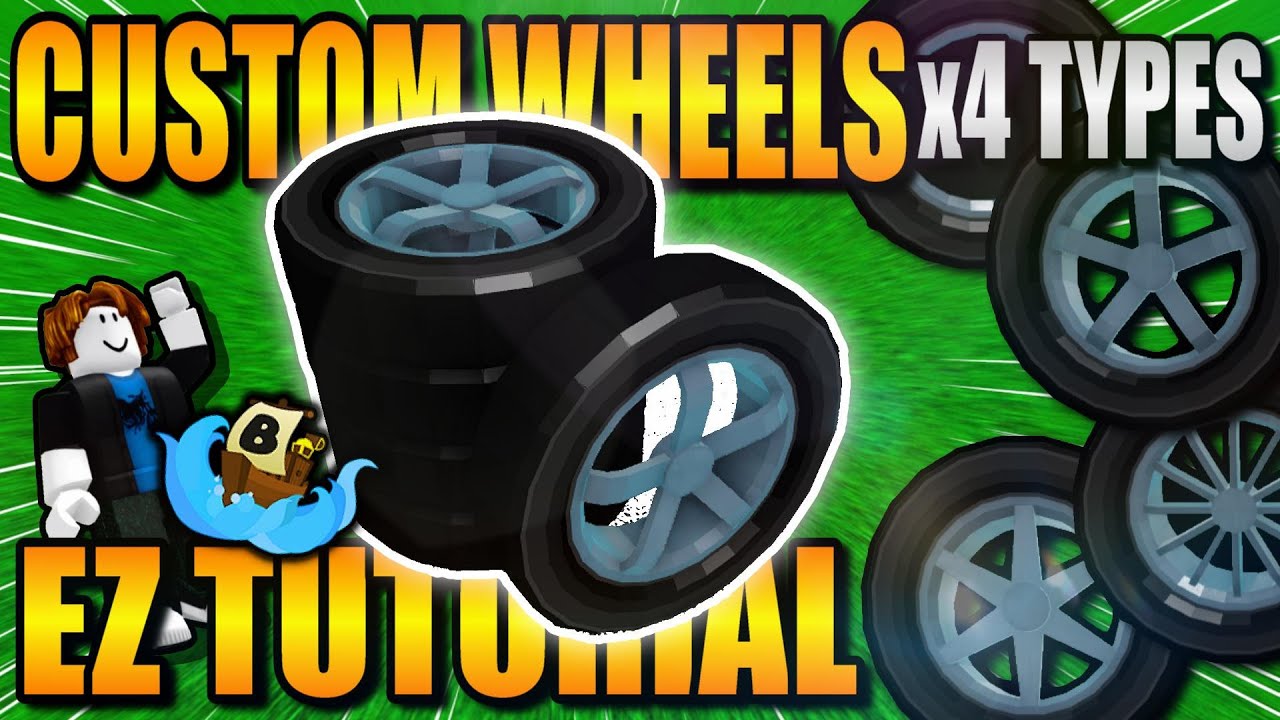 【Roblox】How to make 4 TYPES of EZ *CUSTOM WHEELS* | Build A Boat For ...