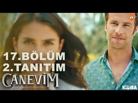 Canevim 17.Bölüm 2.Tanıtımı