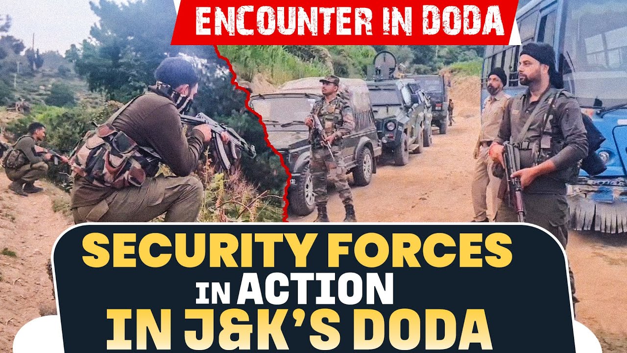 Encounter underway between terrorists and security forces in J&K’s Doda | Indian Army | J&K ...