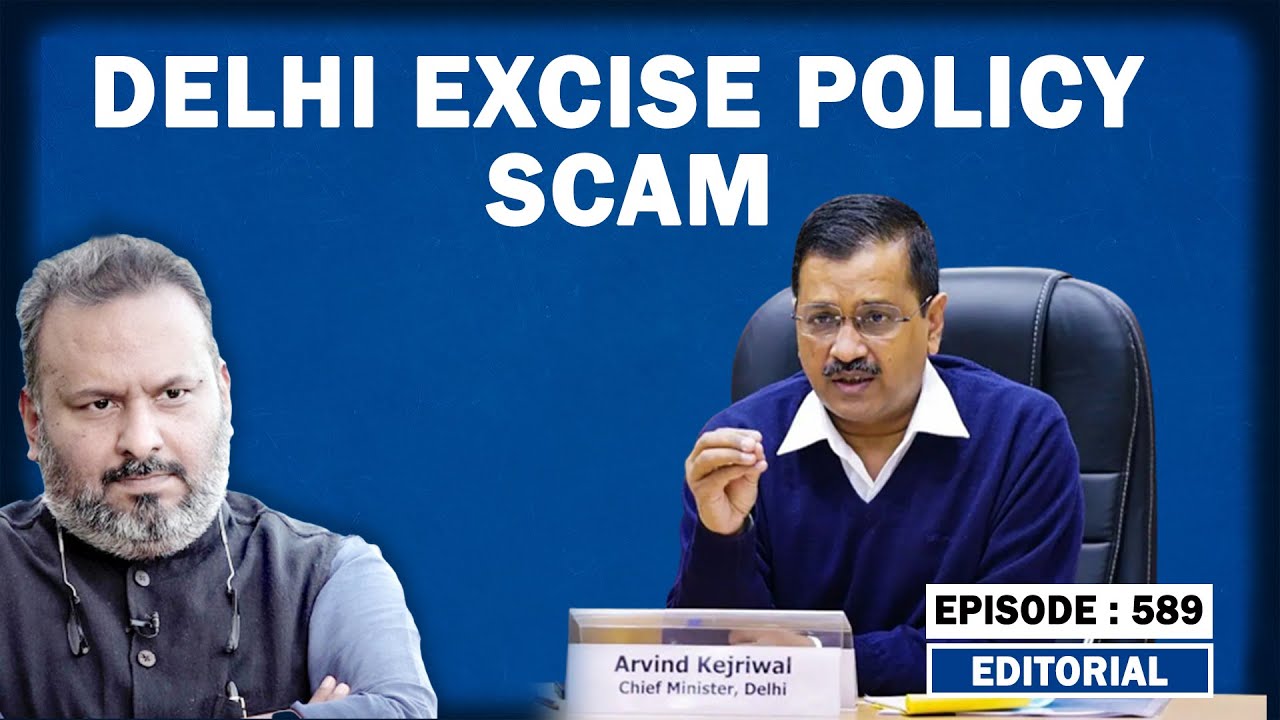 Editorial With Sujit Nair: Delhi Excise Policy Scam - YouTube