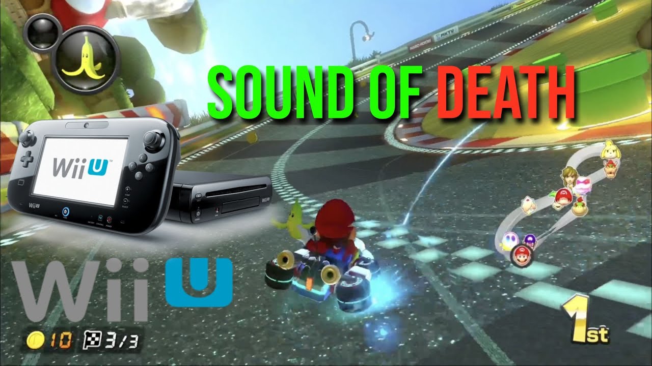 Wii U Sound Of Death Mario Kart 8 - YouTube