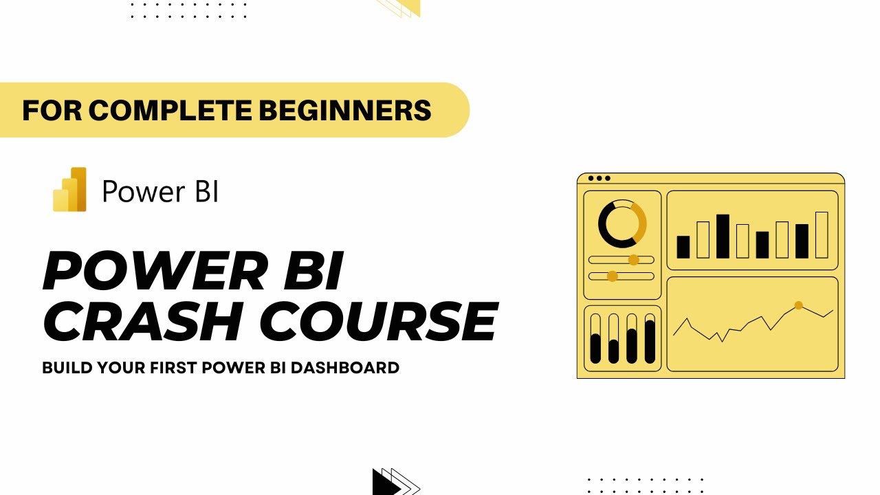 Power BI Crash Course - Build your first Power BI dashboard from ...