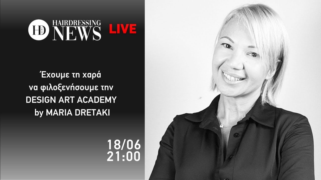 #LIVE DESIGN ART ACADEMY ΒΥ MARIA DRETAKI - YouTube