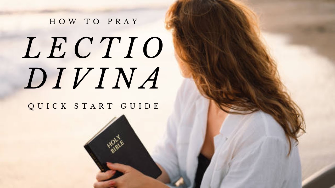How to Pray and Hear God's Voice: Lectio Divina Quick Start Guide - YouTube