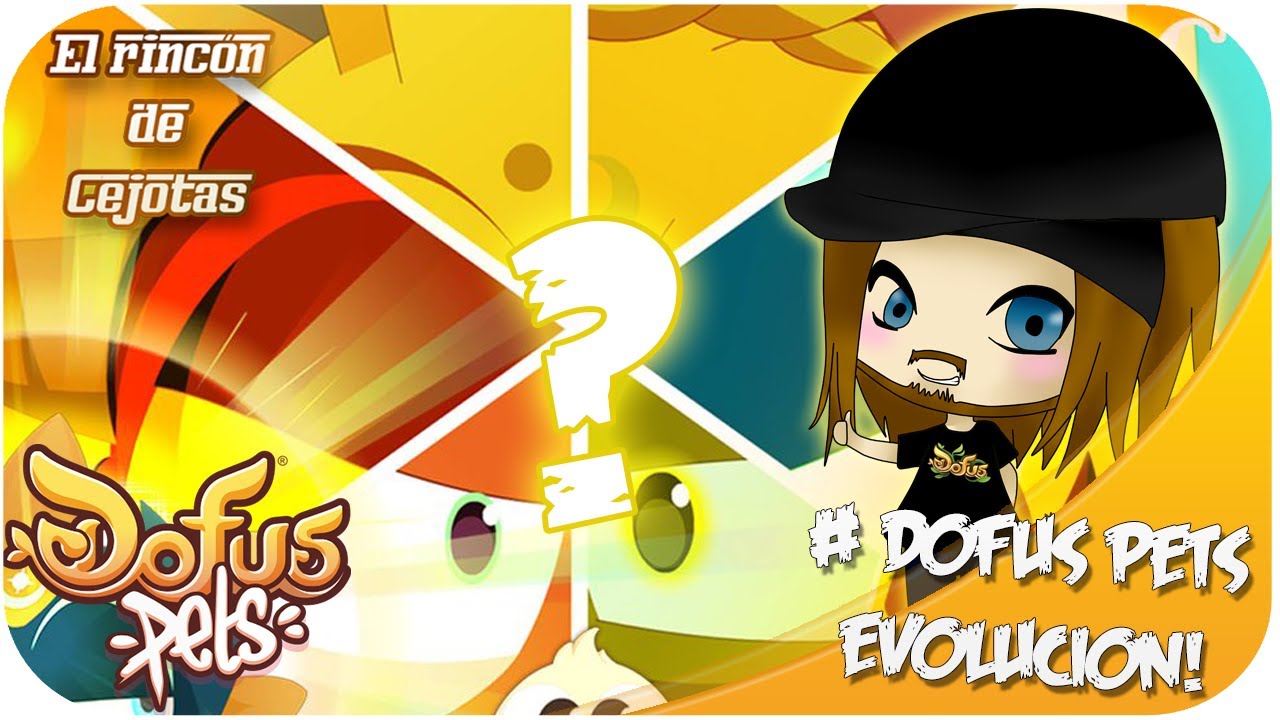 [DOFUS PETS] ¡Gameplay en Español!#2 | ¡Evolución! - YouTube