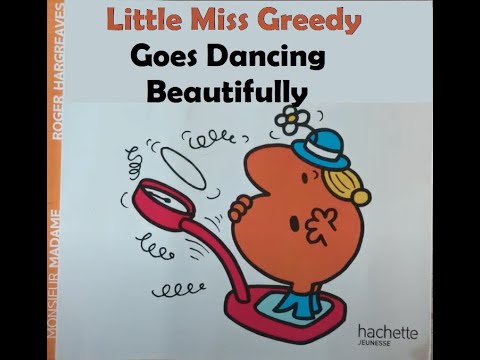 Little Miss Greedy Goes Dancing Beautifully 💃(English translated from a ...