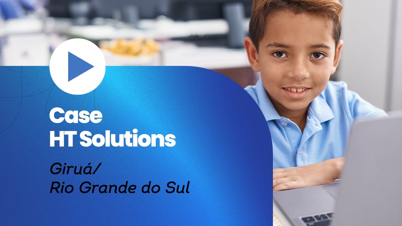 Case HT Solutions | Google For Education em Giruá/RS - YouTube