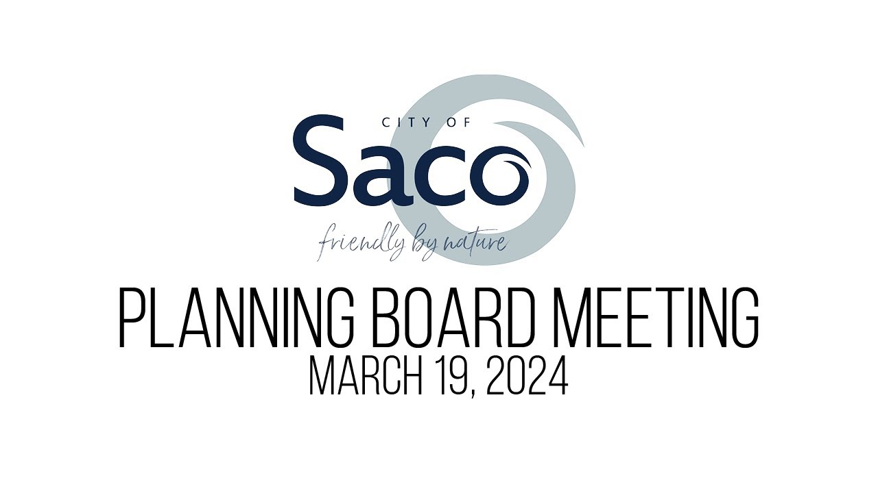 Saco Planning Board Meeting - March 19, 2024 - YouTube