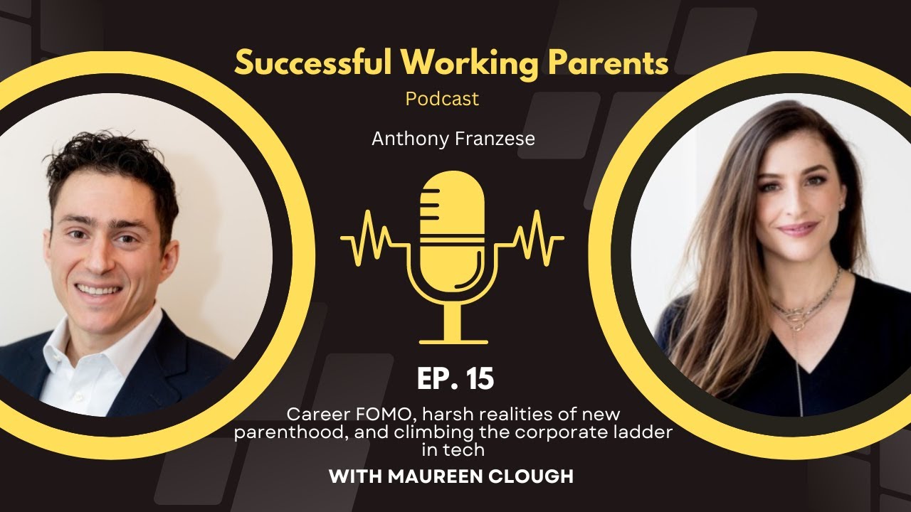 Career FOMO, harsh realities of new parenthood | Maureen Clough | EP ...