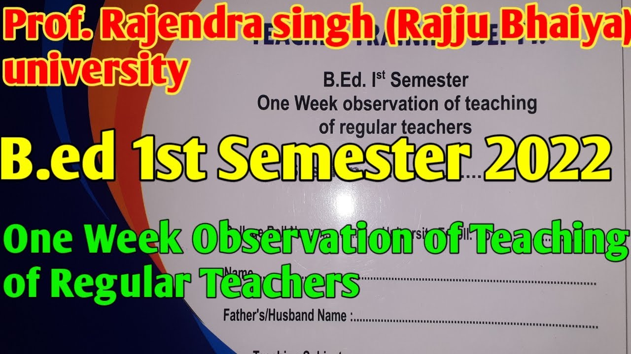 One week observation of teaching of regular teachers and report writing ...