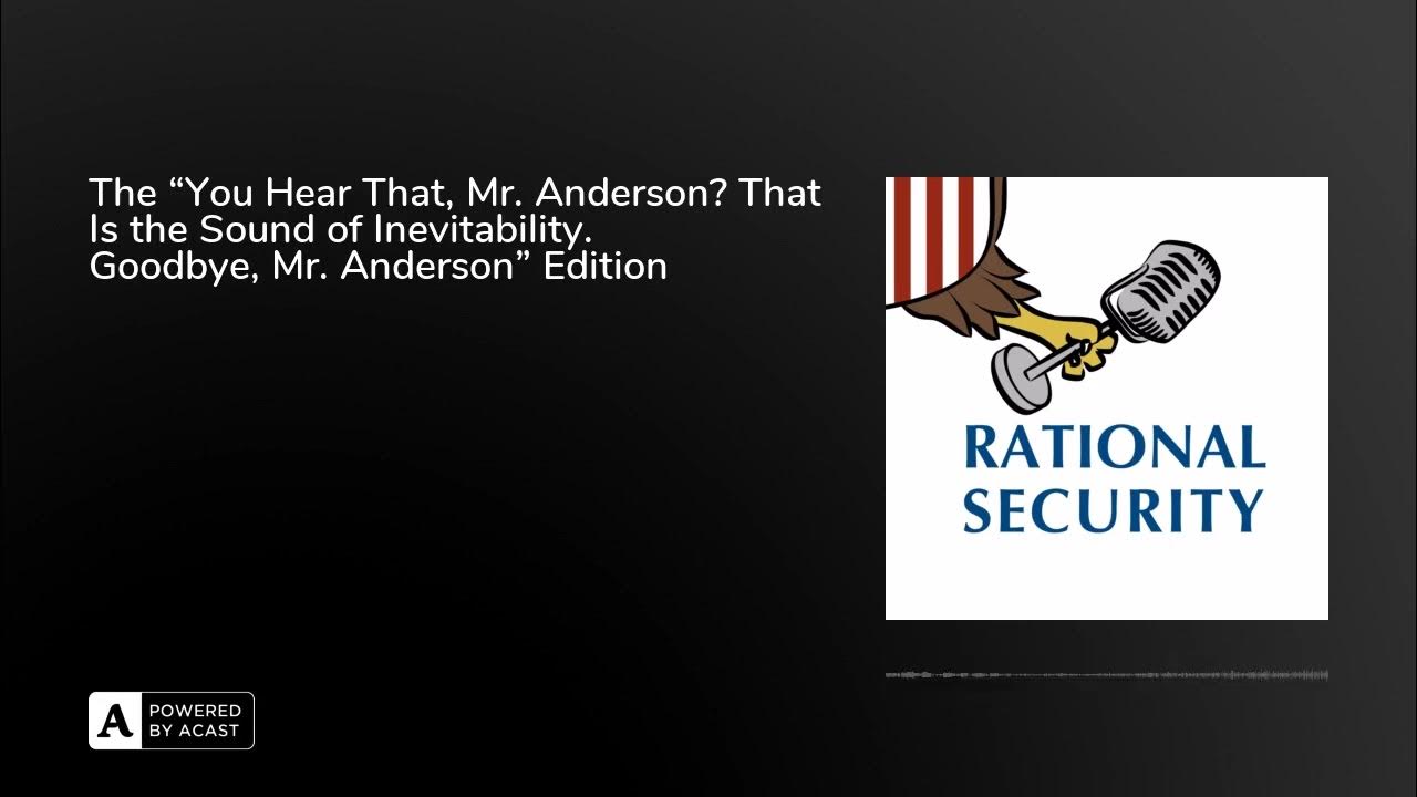 The “You Hear That, Mr. Anderson? That Is the Sound of Inevitability ...