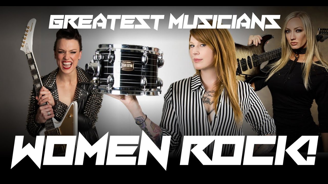 WOMEN ROCK! Greatest Musicians - YouTube