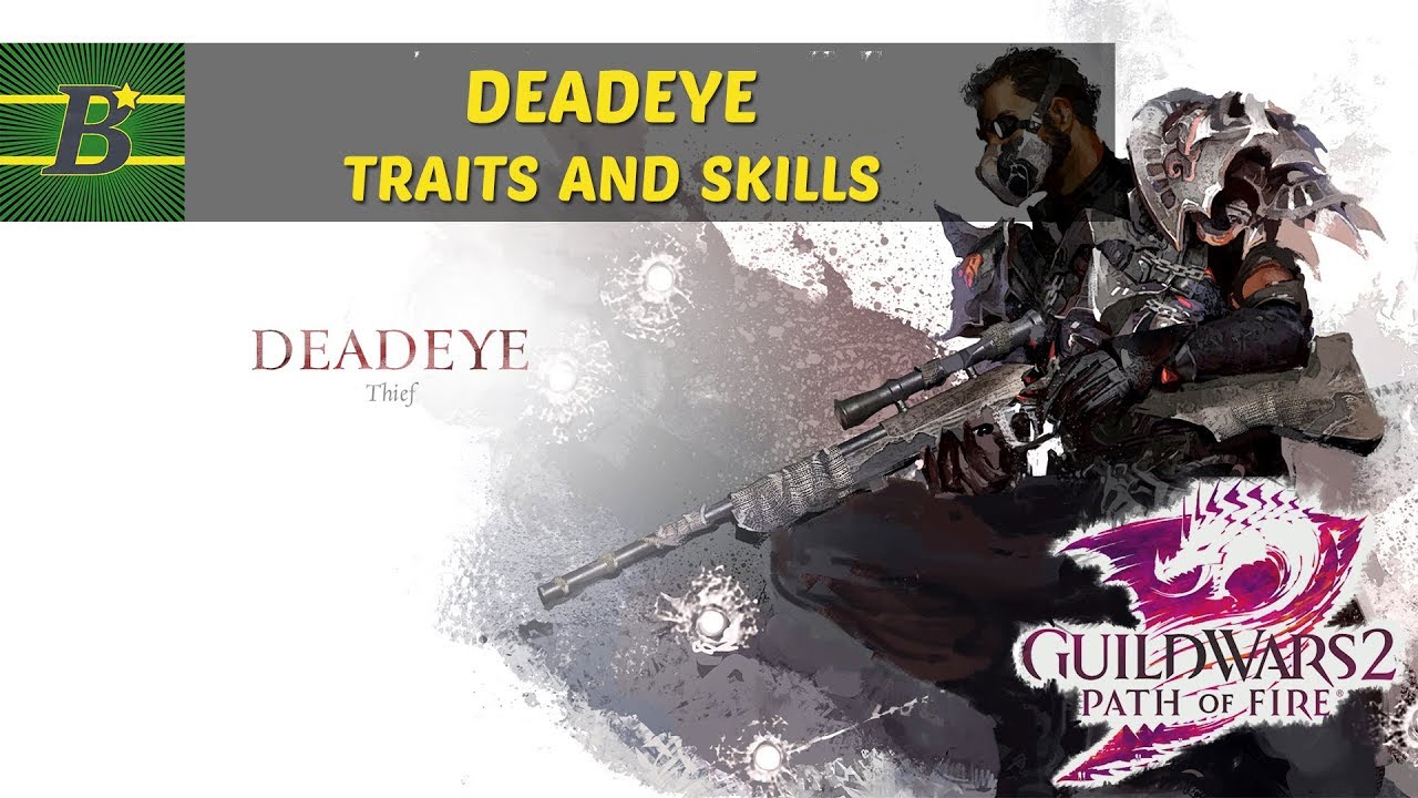 GW2 Path of Fire - Deadeye - Traits and Skills - YouTube