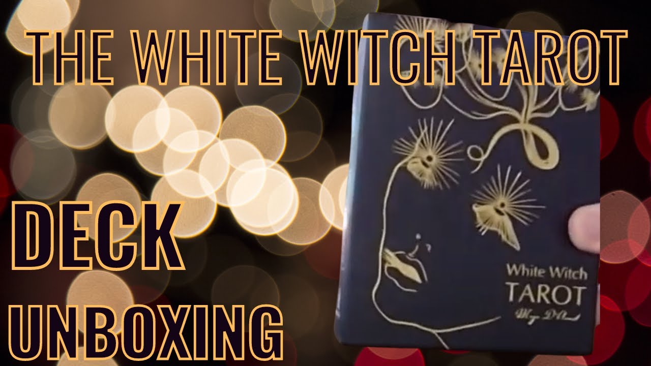 White Witch Tarot🔮 MY Tarot DECK Collection Unboxing and review 🔮 - YouTube