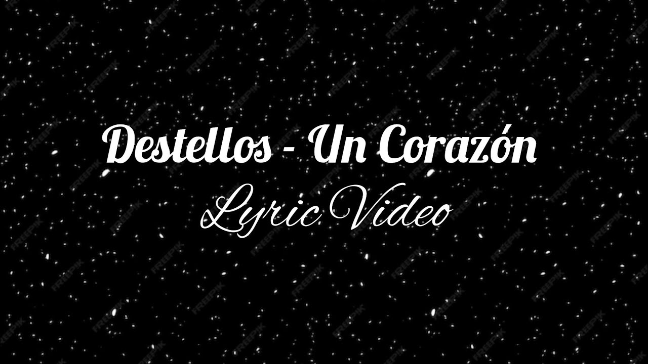 Un Corazón - 'Destellos' (Lyric Video) - YouTube Music