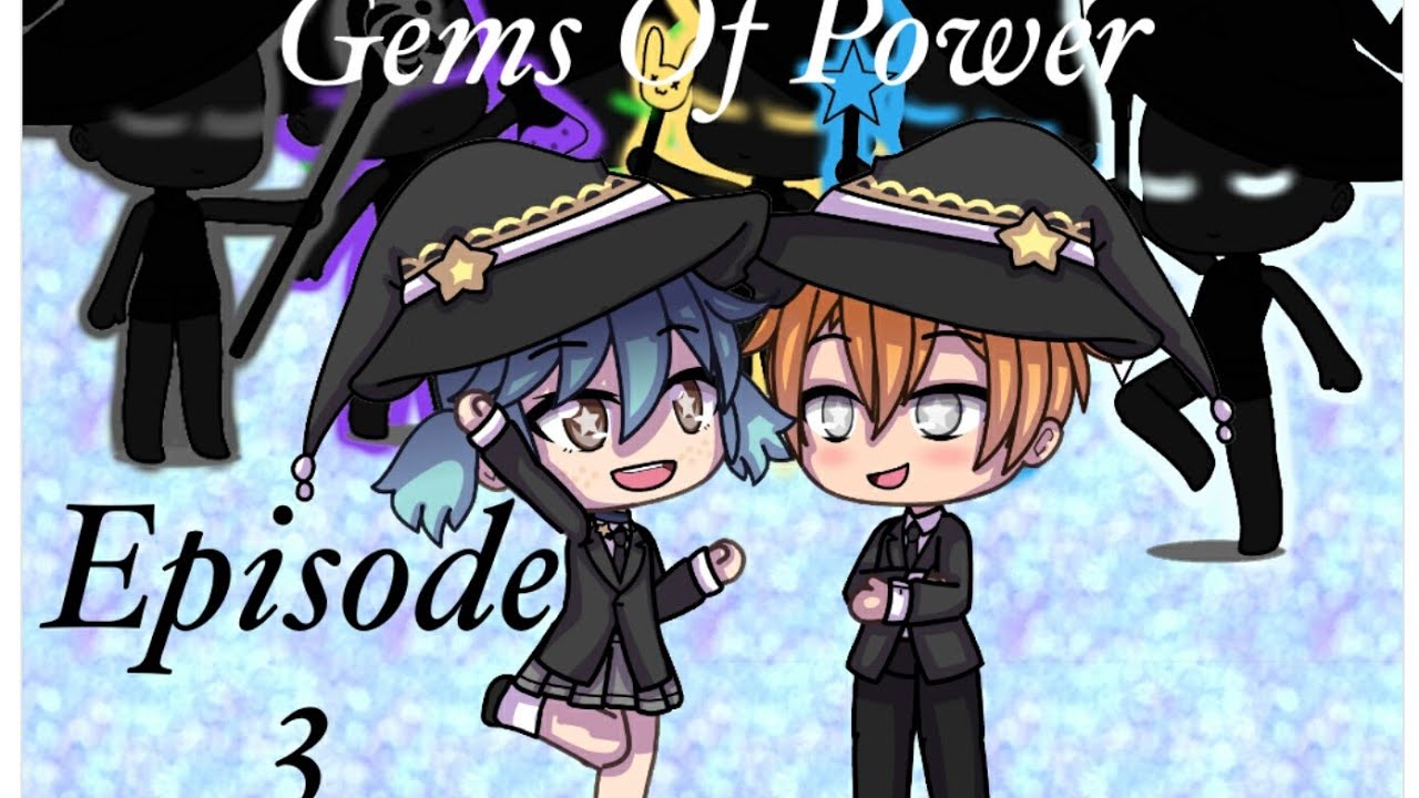 || Gems Of Power | Episode 3 | Gacha Life Series || (Read Description ...