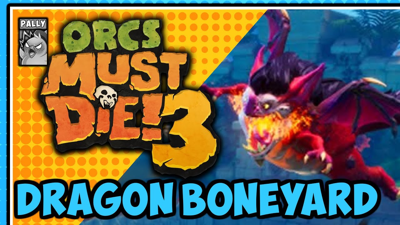 Dragon Boneyard | Rift Lord 5 Skull Perfect Rating | Orcs Must Die 3 ...