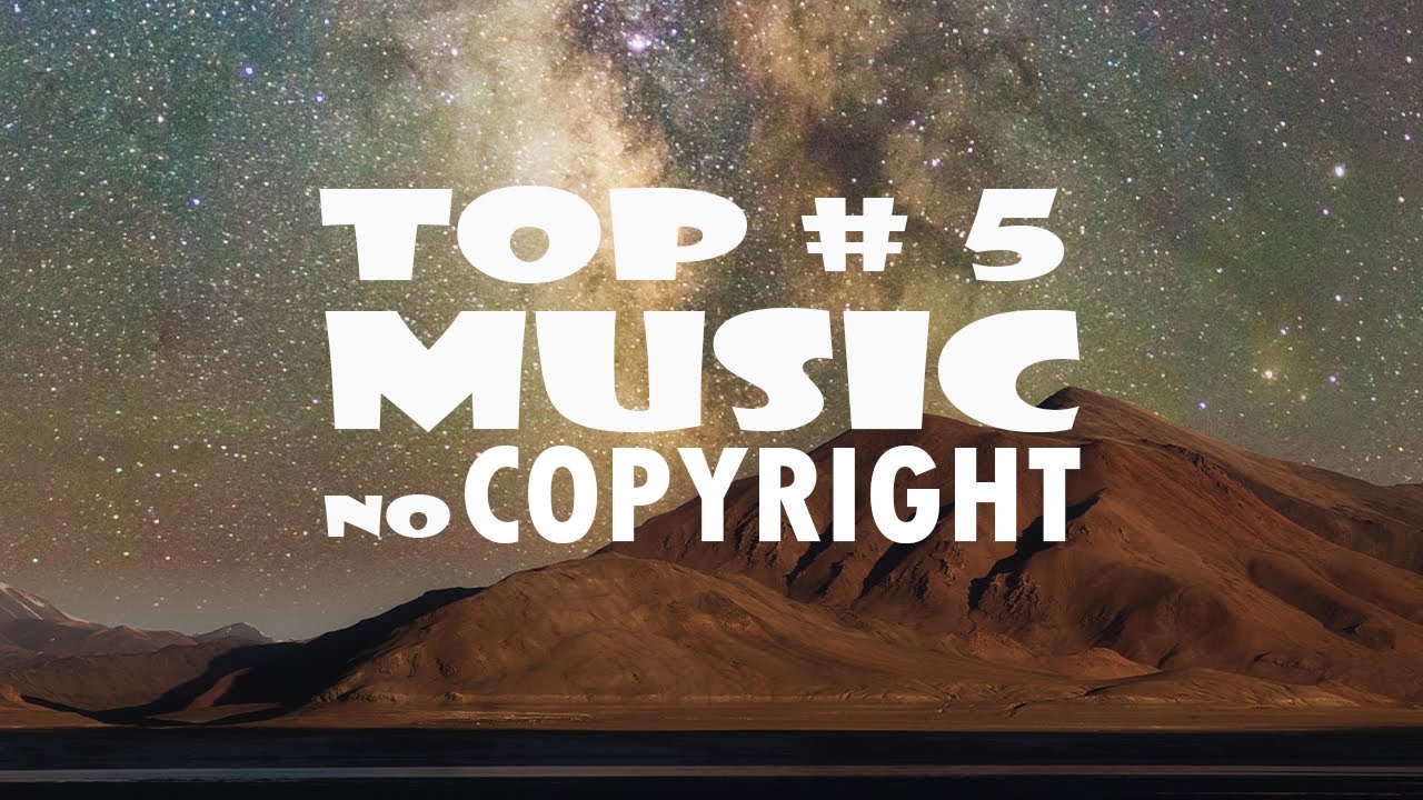 Top # 5 music no copyright download without copyright background music ...