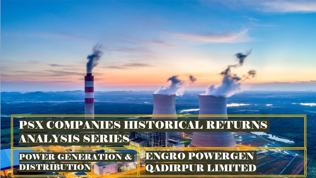 Engro Powergen Qadirpur Limited | EPQL | #psx #pakistanstockexchange ...