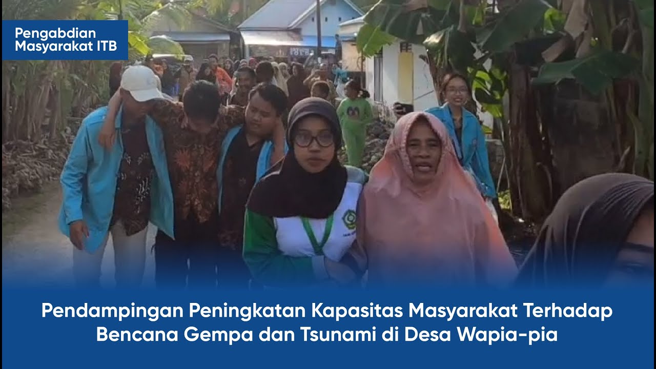 Pendampingan Peningkatan Kapasitas Masyarakat Terhadap Bencana Gempa ...