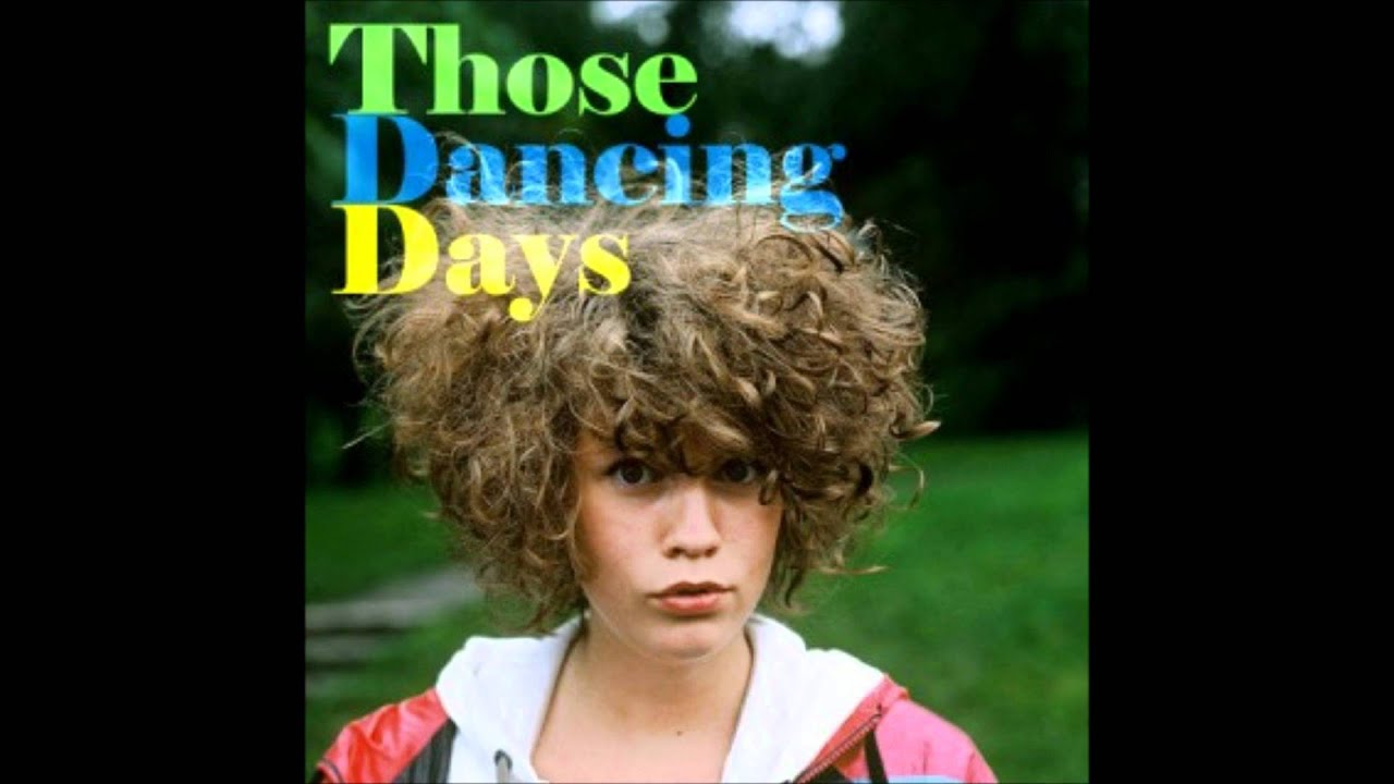 Those Dancing Days - Those Dancing Days - YouTube