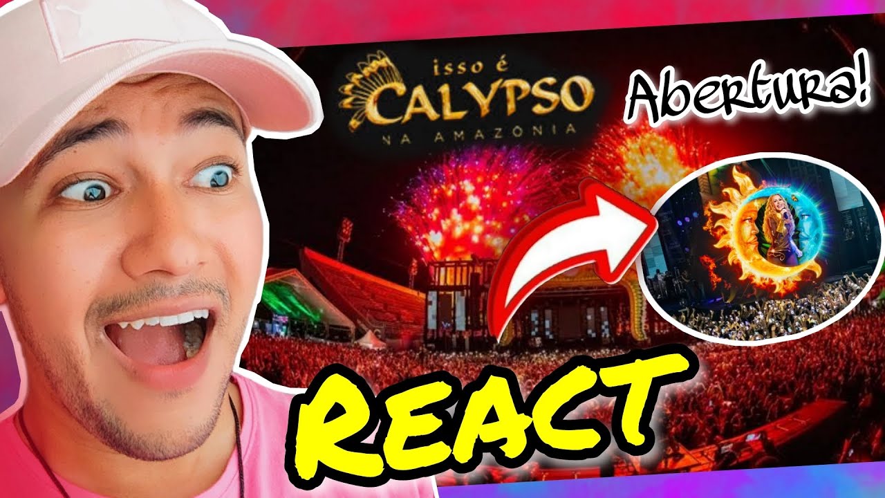 REACT | Joelma - ISSO É CALYPSO AO VIVO NA AMAZÔNIA - ABERTURA - YouTube