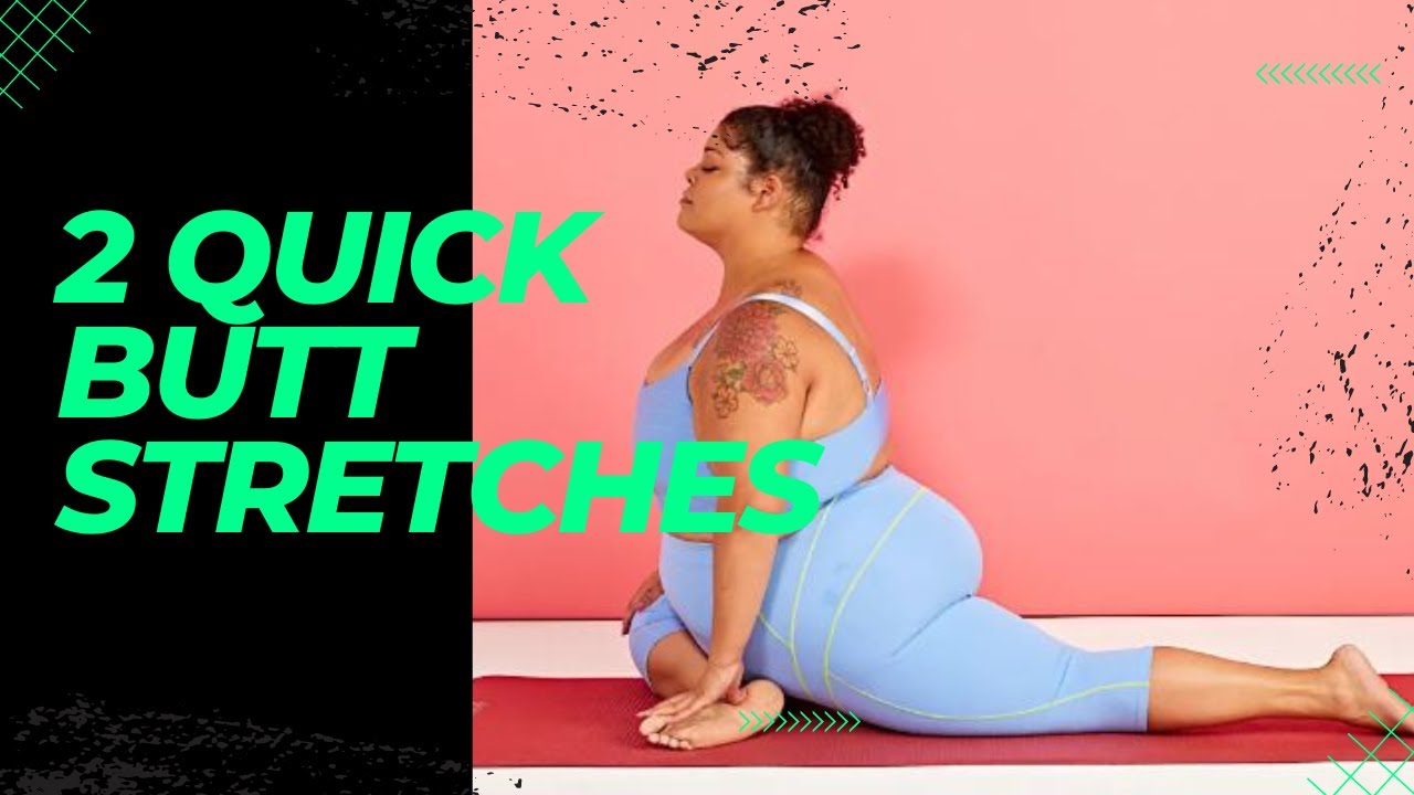 2 Quick Butt Stretches to Do Whenever Your Glutes Feel Tight - YouTube