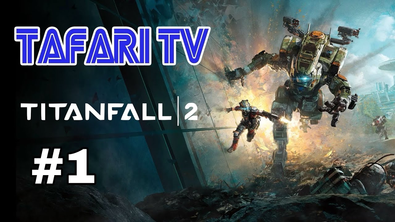 Finally Playing It! Titanfall 2 Story Mode Part 1 - YouTube