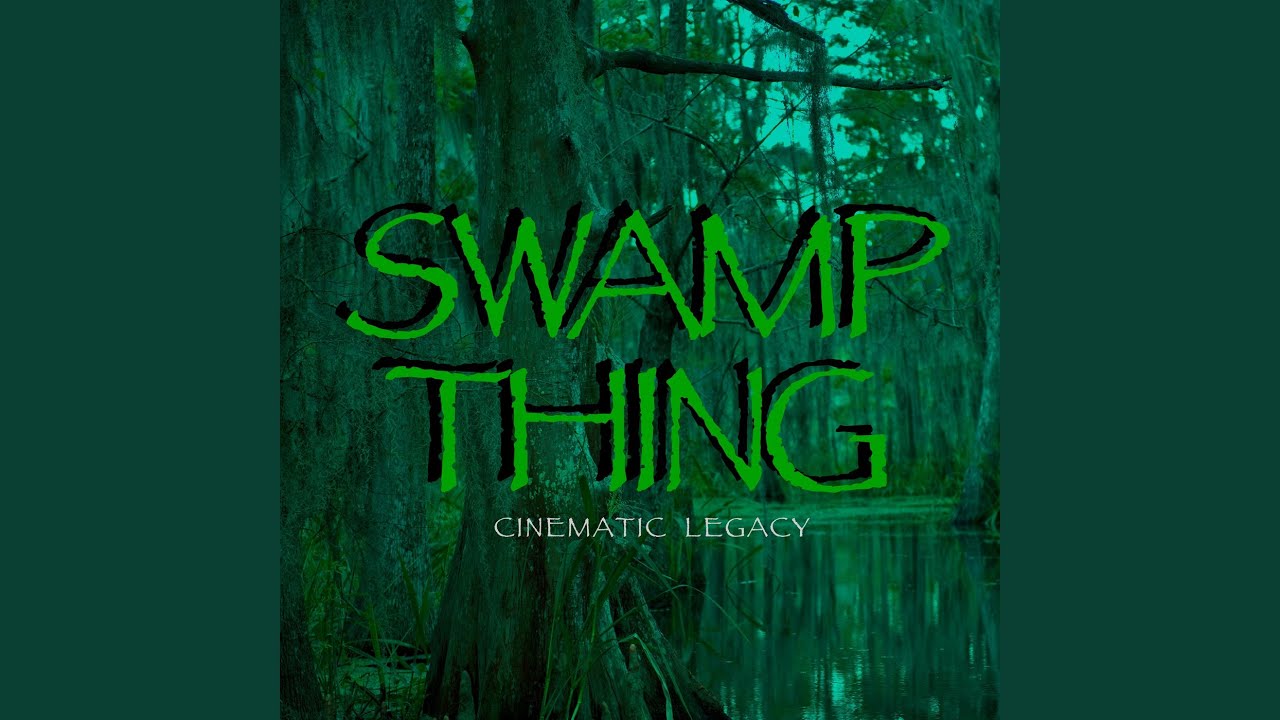 Swamp Thing Theme (Remastered 2024) - YouTube