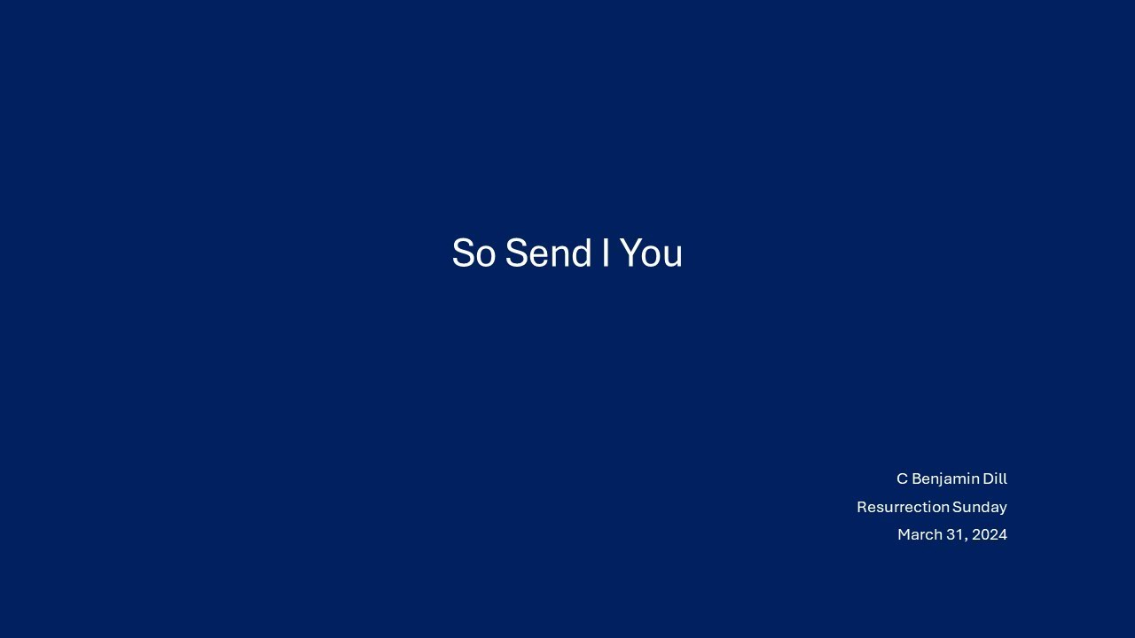 So Send I You - Pastor Charles Dill - 03/31/2024 - YouTube