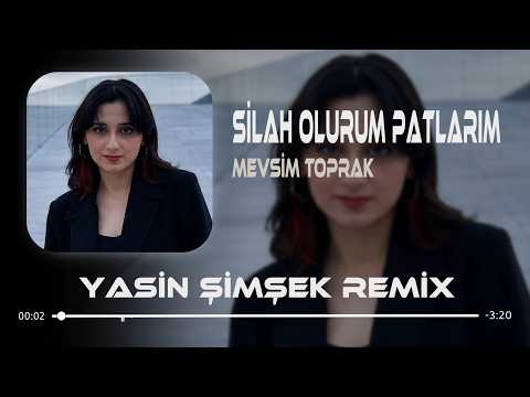 Silah Olurum Patlarım ( Yasin Şimşek Remix ) Mevsim Toprak [FARUK ELİNA] Siyah Olur Göz Altlarım