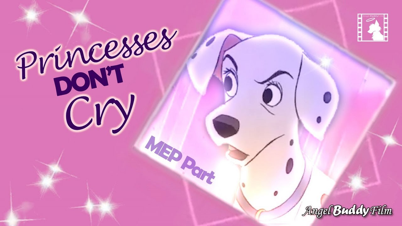 Princesses Don't Cry" ♕ - Perdita (MEP Part) - YouTube