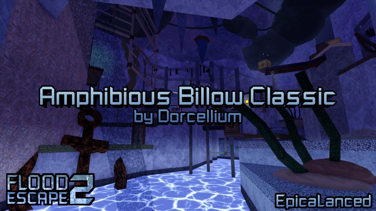 Amphibious Billow Classic [Insane] by Dorcellium | Flood Escape 2 ...