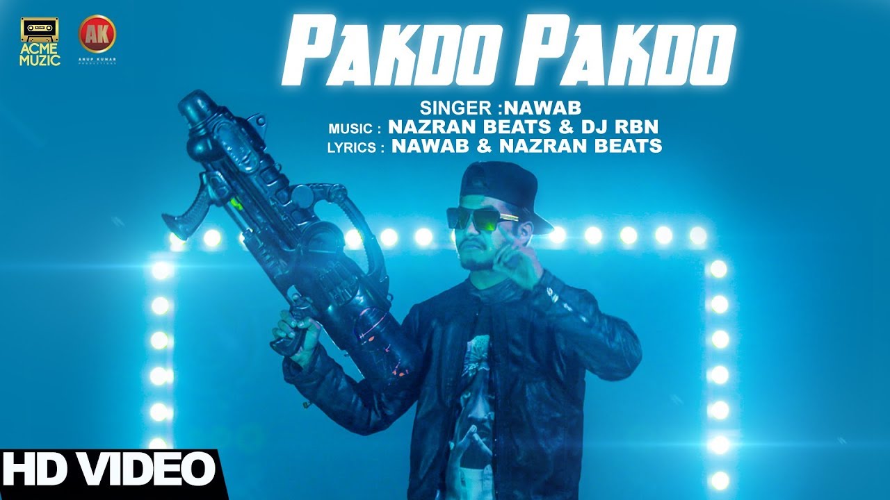 Pakdo Pakdo || Nawab & Nazran Beats - YouTube