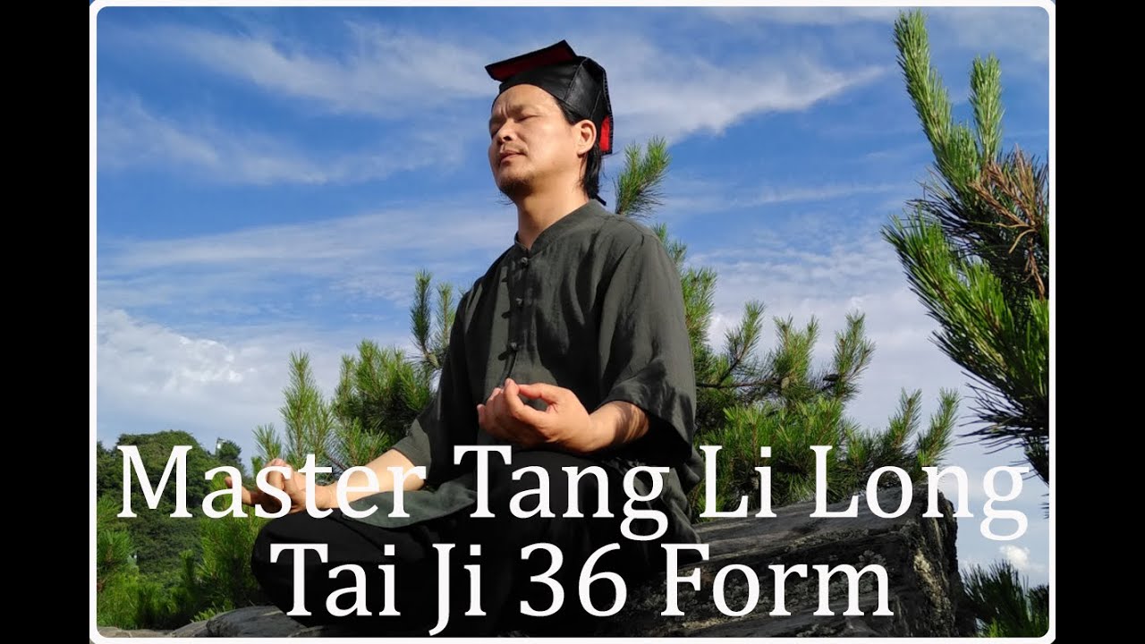 Master Tang Li Long - Tai ji 36 Form - YouTube