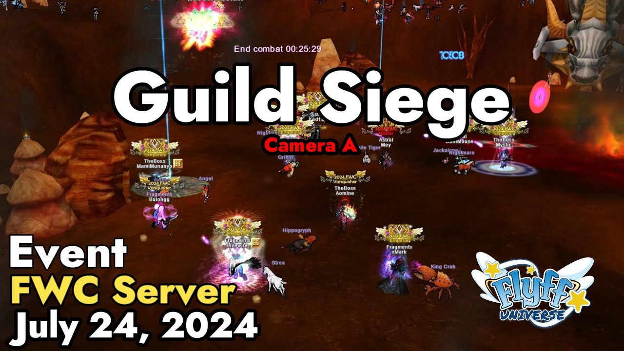 Guild Siege (Flyff World Championship) July 24, 2024 Camera A | Flyff ...