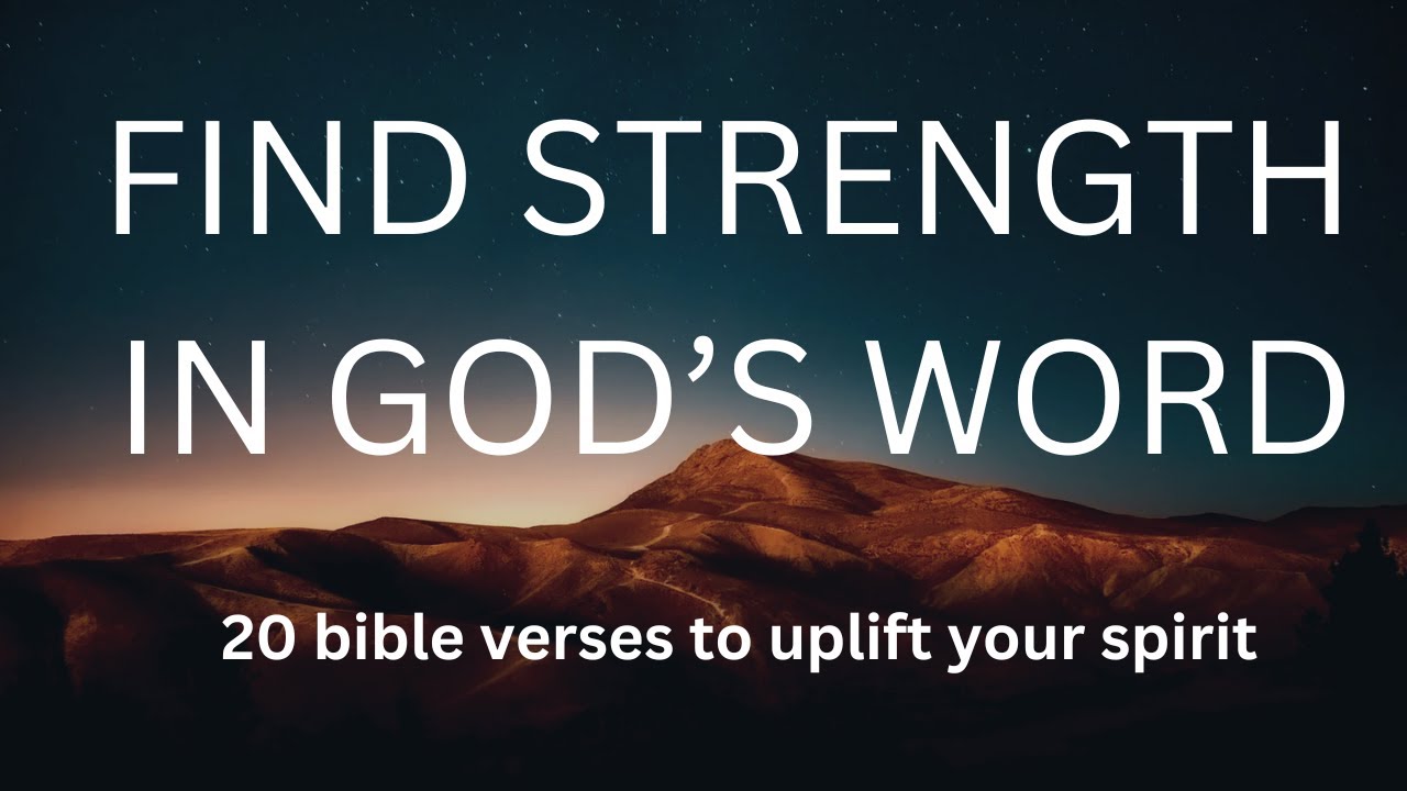 POWERFUL BIBLE VERSES TO UPLIFT YOUR SPIRIT - YouTube