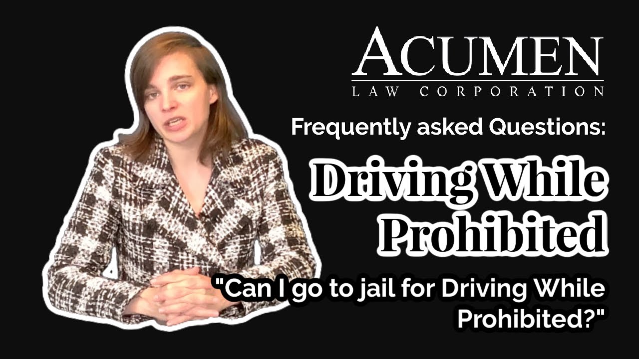 Can I Go To Jail For Driving While Prohibited YouTube can-i-go-to-jail-for-driving-while-prohibited-youtube